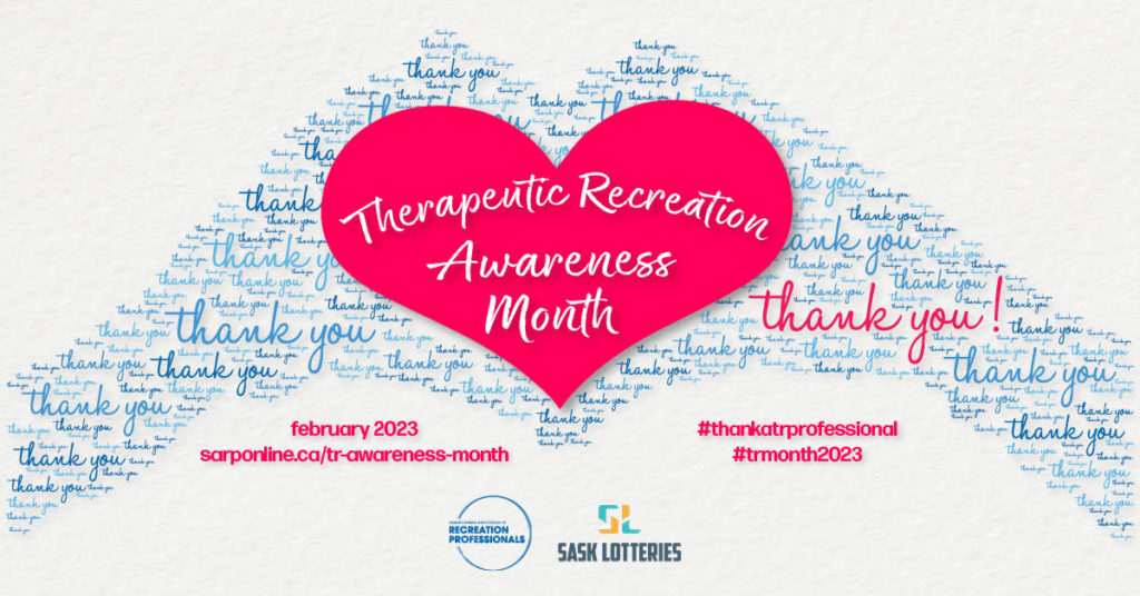TR Awareness Month - Saskatchewan Association of Recreational Professionals